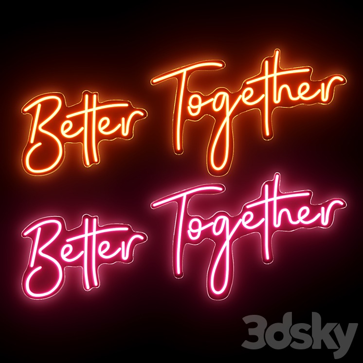 Better Together Neon Sign - Neon - 3D model