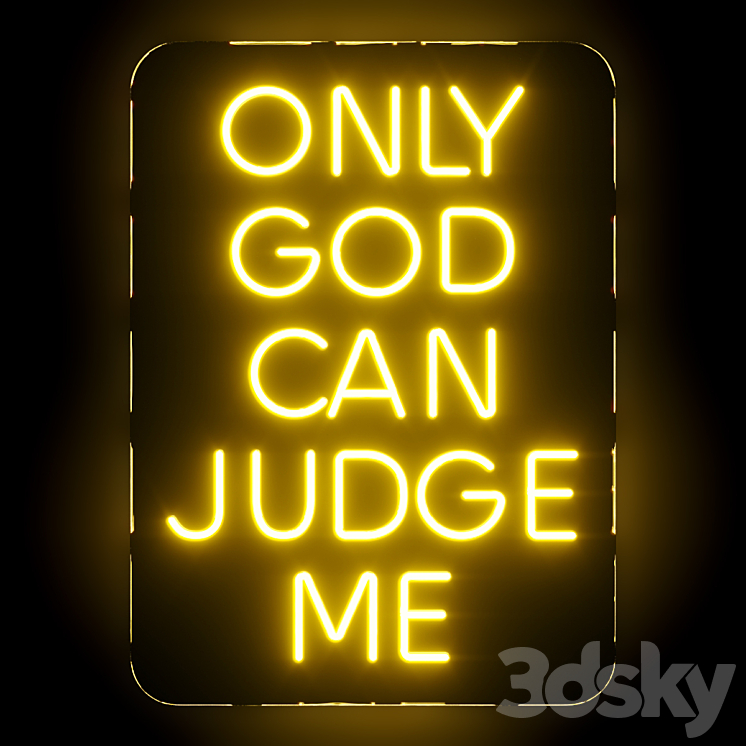 Only God Can Judge Me Neon Sign - Neon - 3D model